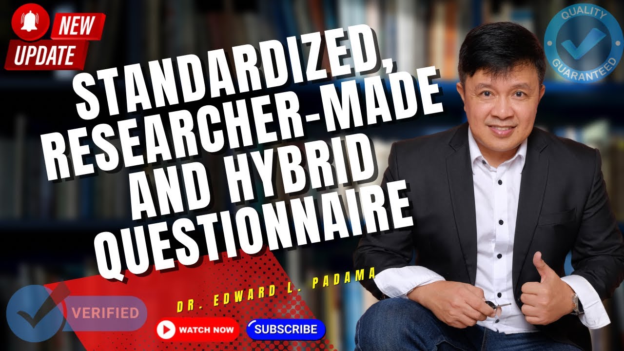STANDARDIZED, RESEARCHER-MADE AND HYBRID QUESTIONNAIRES - YouTube
