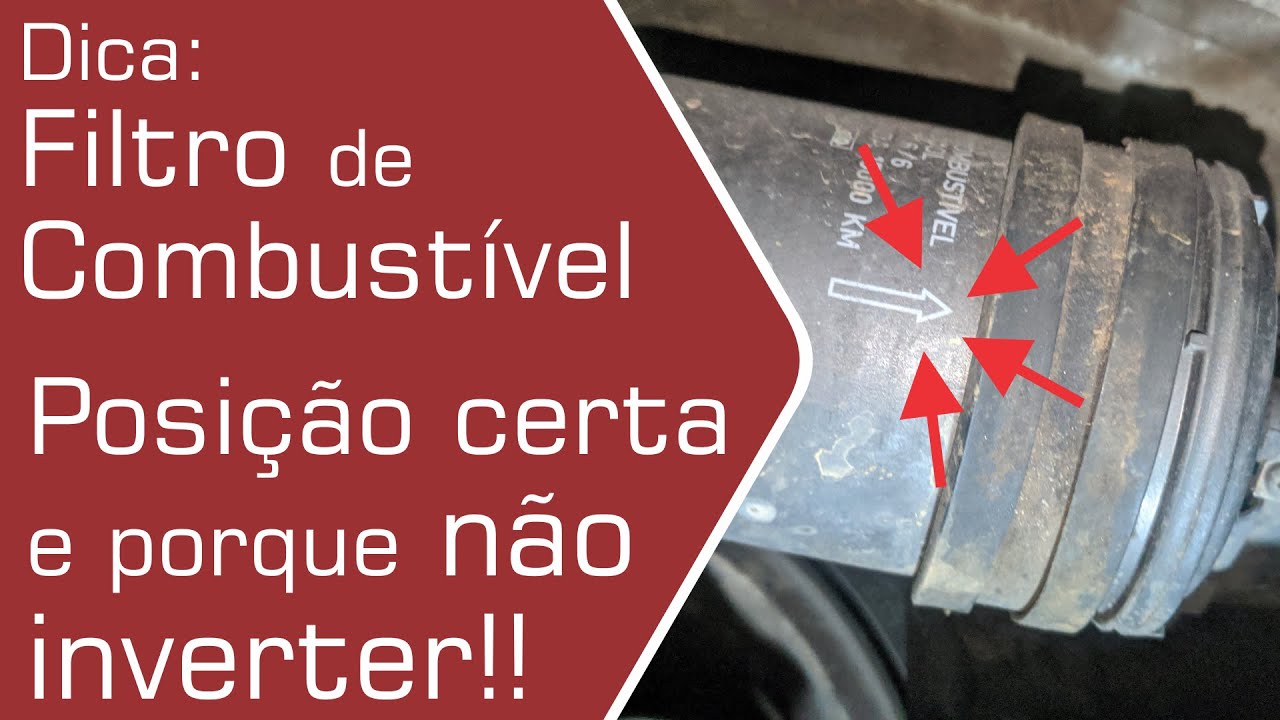 Dica: Filtro de combustível invertido, posição certa e porque, exemplo ...