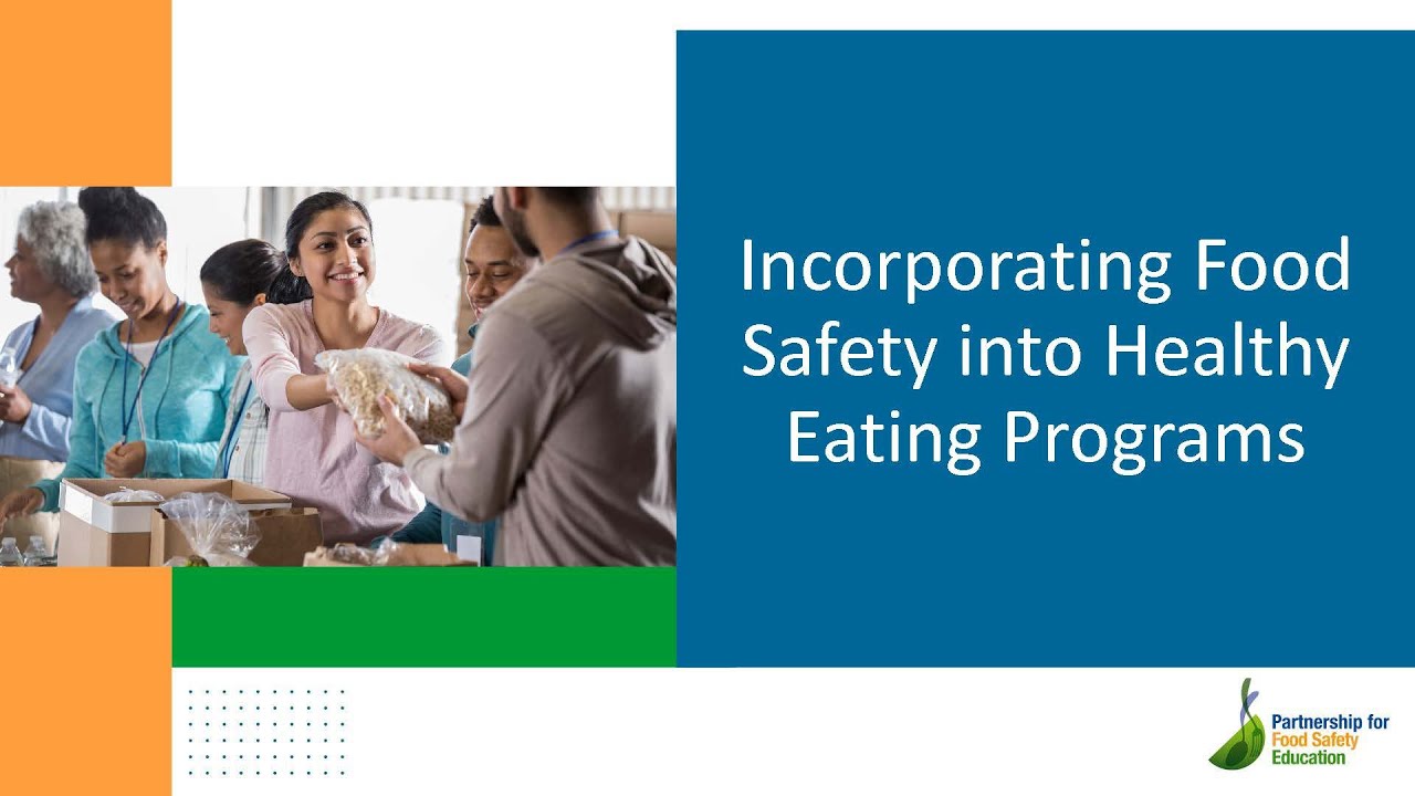 Incorporating Food Safety into Healthy Eating Programs - YouTube