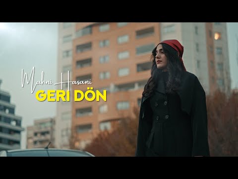 Mahni Hasani — Geri Dön (Official Music Video)