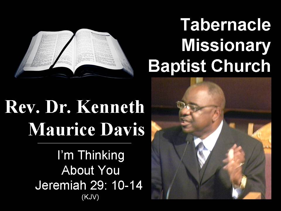 Kenneth Maurice Davis - I’m Thinking About You - Jeremiah 29: 10-14 ...