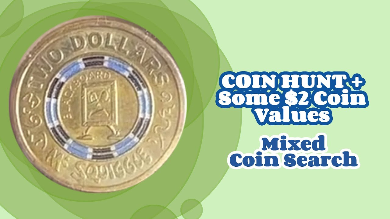 COIN HUNT + Some $2 Coin Values (Mixed Coin Search) - YouTube