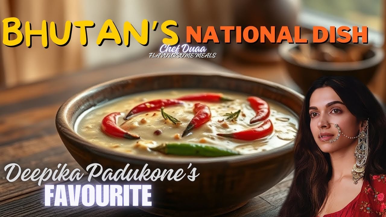 Ema Datshi Recipe: Bhutan’s Iconic Chili Cheese Dish | Authentic ...