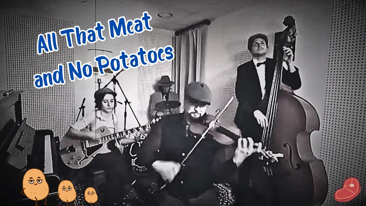 All That Meat And No Potatoes - SWING ENGINE DANCE QUARTET - YouTube