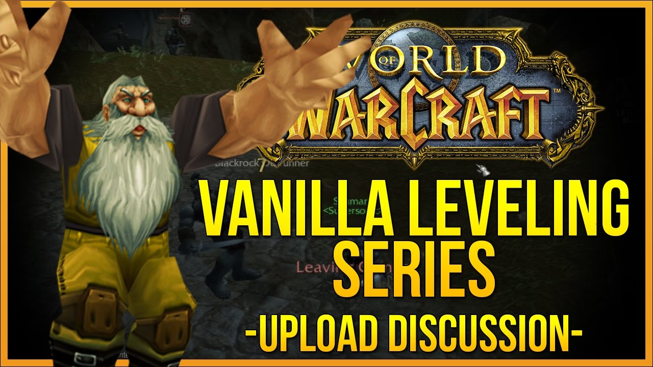 World of Warcraft: Vanilla Leveling Series! - Part 20 - '"Upload ...