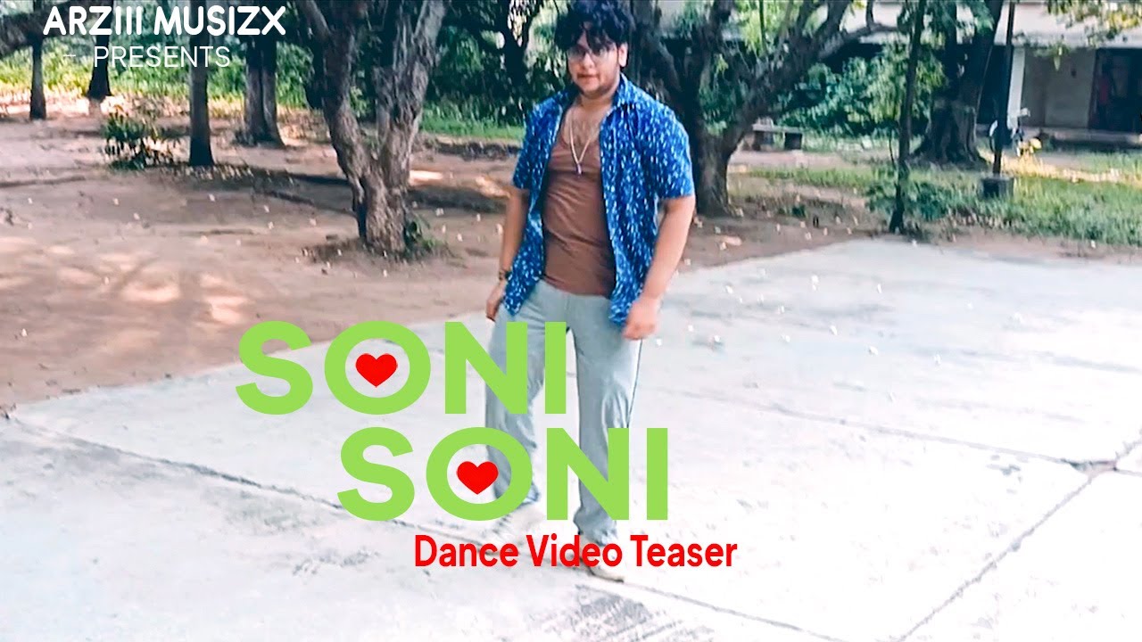 Soni Soni Dance Video Teaser|ARZIII MUSIZX|New Dance Video 2024|#dance ...