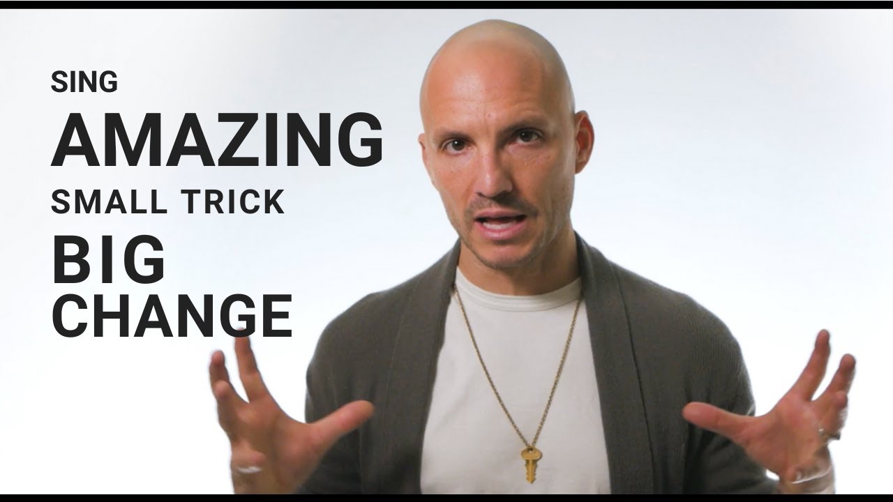 SING AMAZING - Try This Small Trick for a BIG Change - YouTube