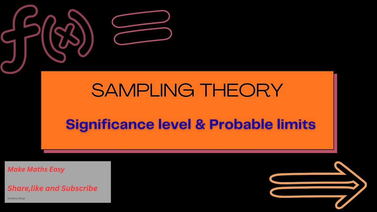 Significance level || Confidence limit || Probable limits || SAMPLING ...