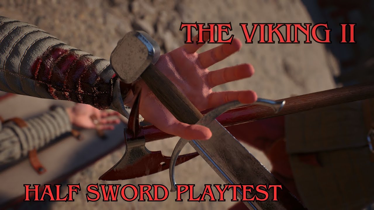 The Viking II | Half Sword Playtest | Axe & Shield Training - YouTube