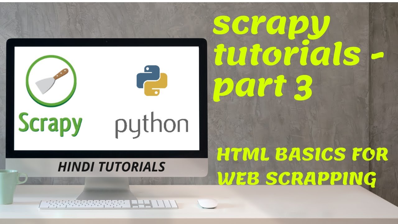 Basics Of Html Scrapy Tutorial Youtube