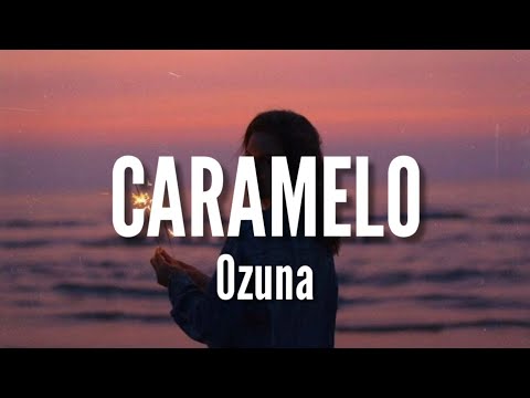 Ozuna - Caramelo (Letra/Lyrics)