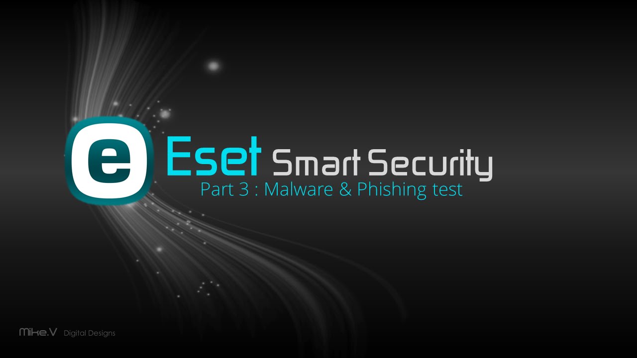 ESET Smart Security 8 - Part 3 (Malware & Phishing Test) (Re-Test ...
