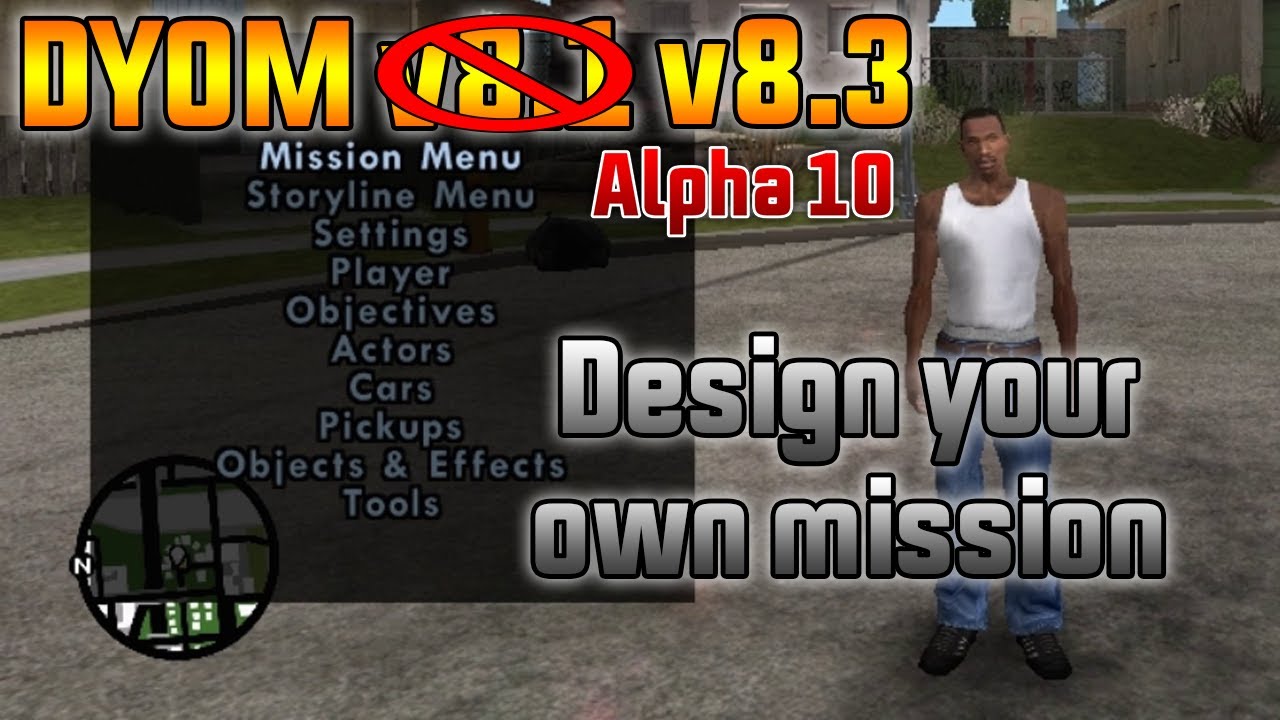 DYOM v8.3 Alpha 10 | GTA San Andreas Mods - YouTube