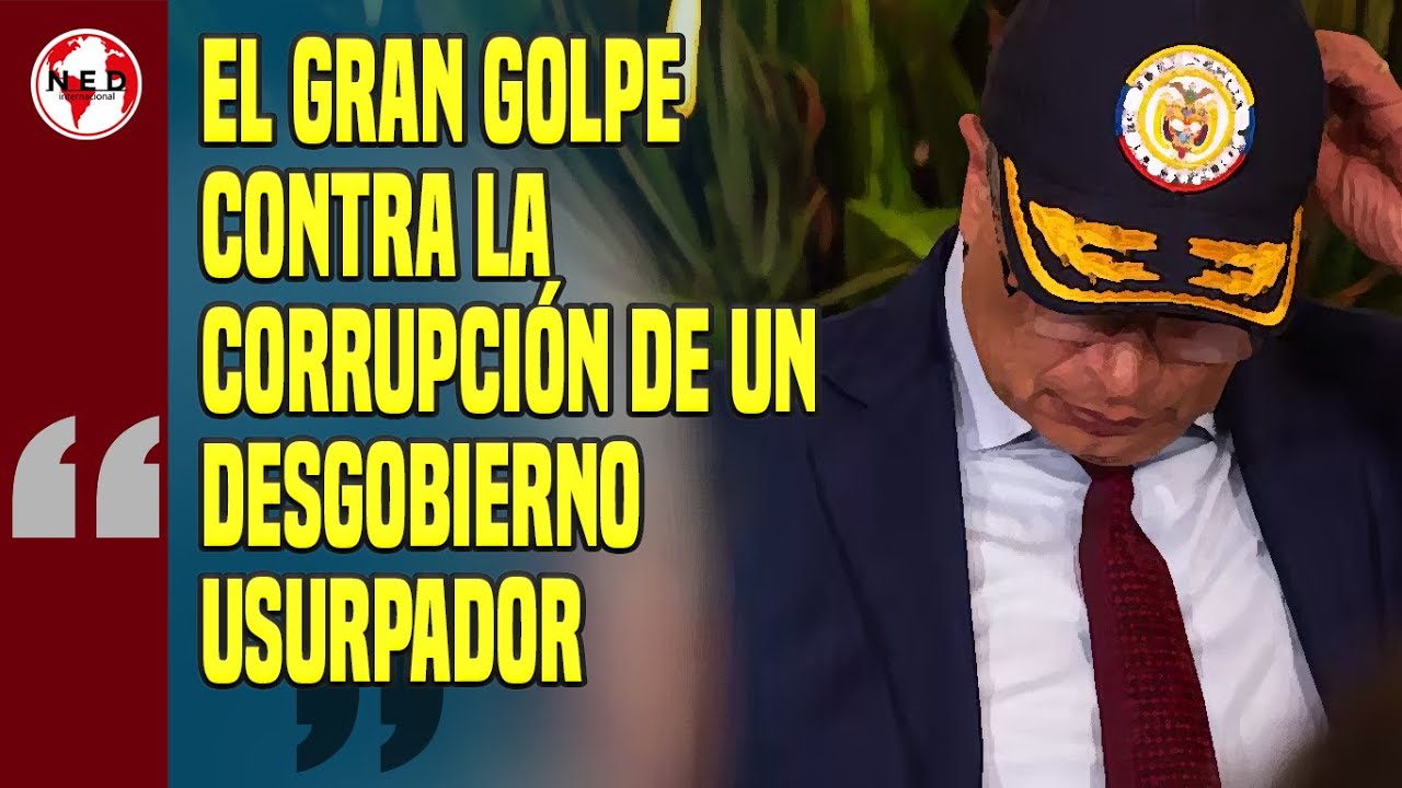 ⭕ EL GRAN GOLPE CONTRA LA CORRUPCIÓN DE UN DESGOBIERNO USURPADOR - YouTube