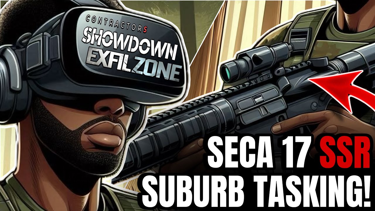 Suburb KEY RAID, Tasking And PvP! Fully Kitted Seca 17 SSR! - Contractors Showdown Exfil Zone ...