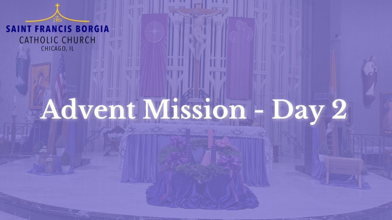LIVE: Advent Mission Day 2 - 12/10/2024 - 5:30 pm - English - YouTube