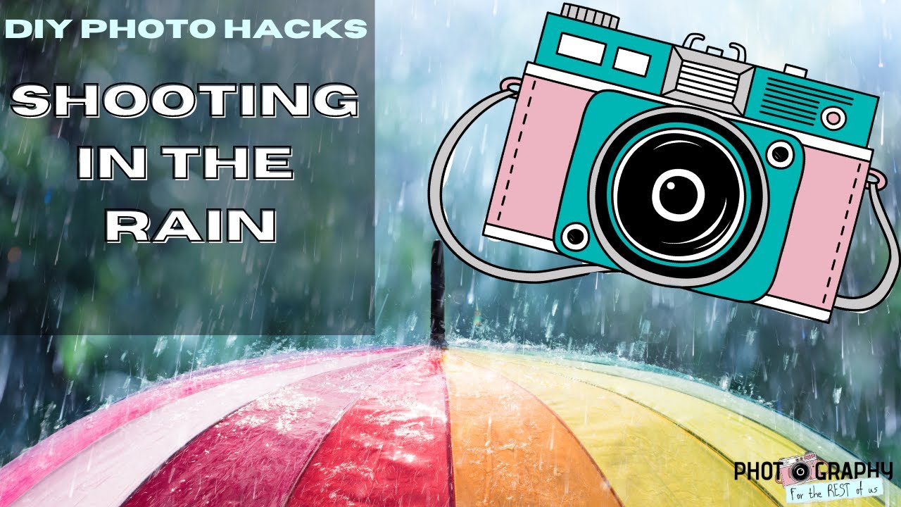 Photography DIY Hacks- Shooting in the Rain- Protect your camera - YouTube