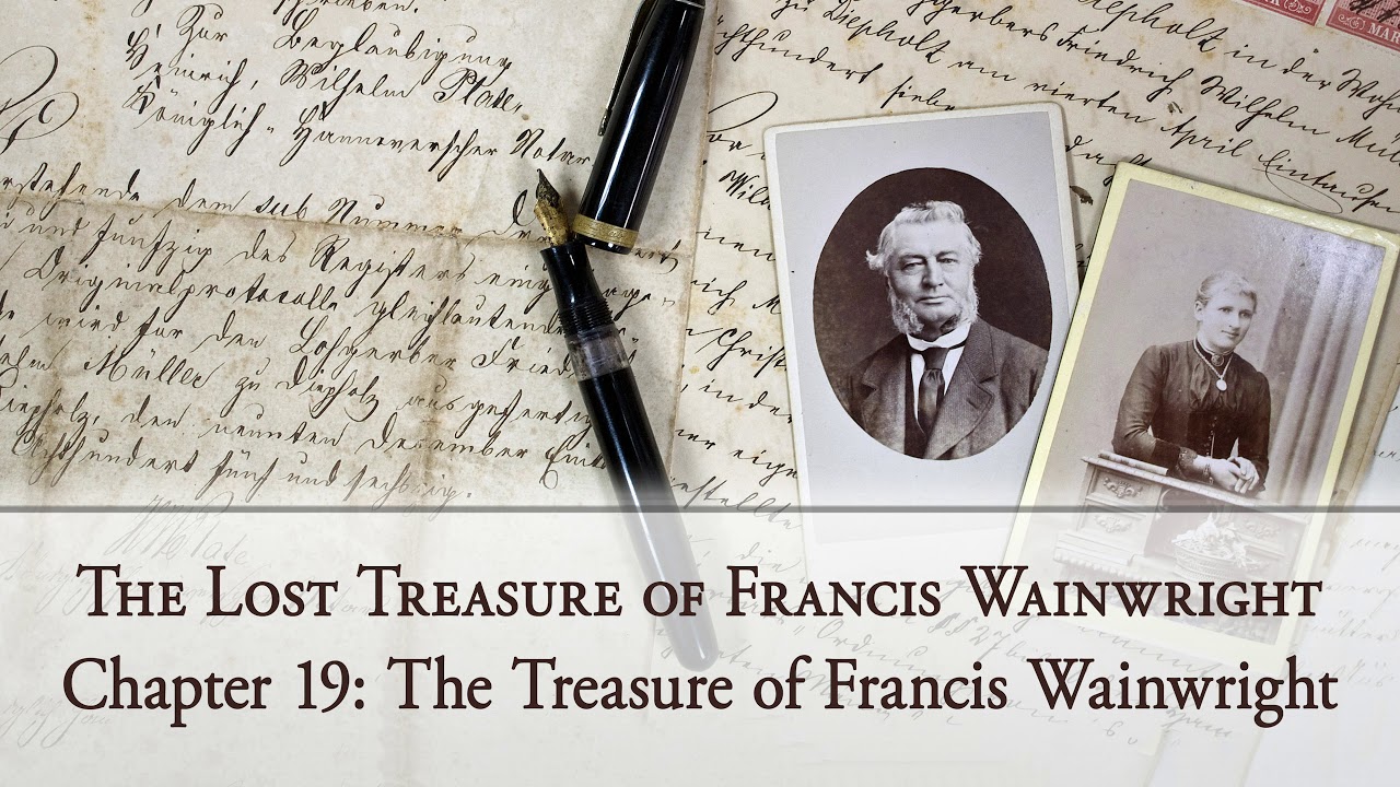 AF-343: The Lost Treasure of Francis Wainwright, Chapter 19 | Ancestral ...