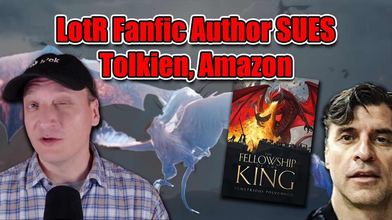 Fanfic author SUES Tolkien Defendants for $250 Million over The Rings ...