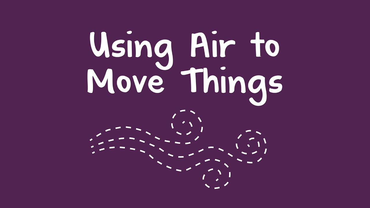 Using Air to Move Things - YouTube