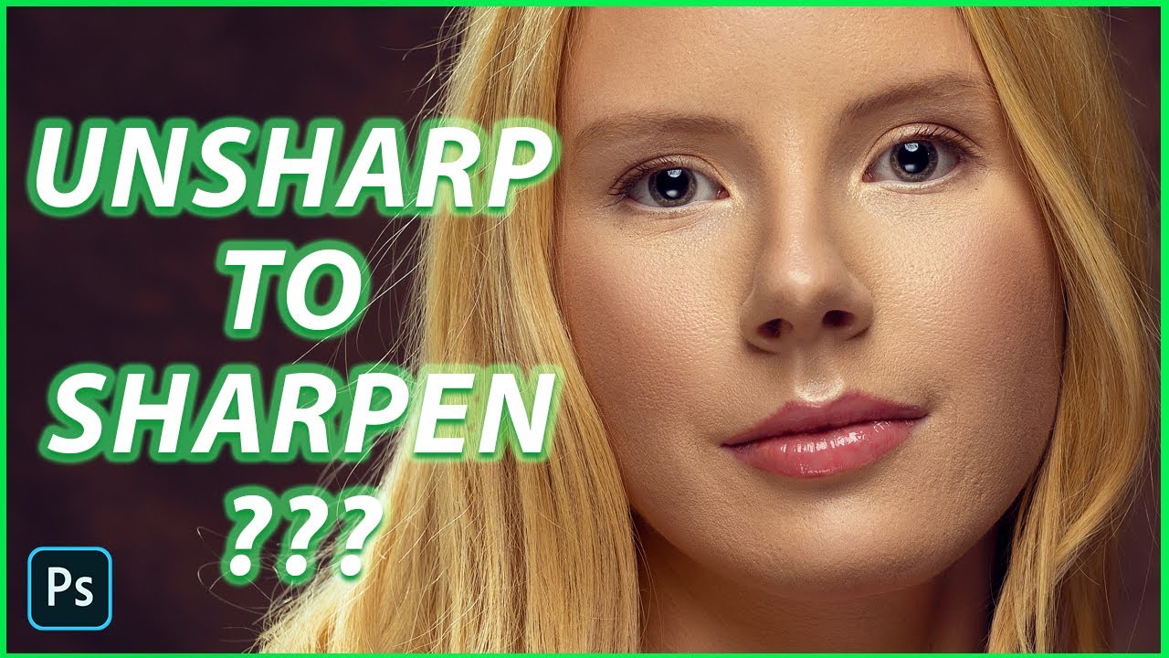 How to Sharpen Photos in Photoshop The Best and Easy way using UNSHARP ...