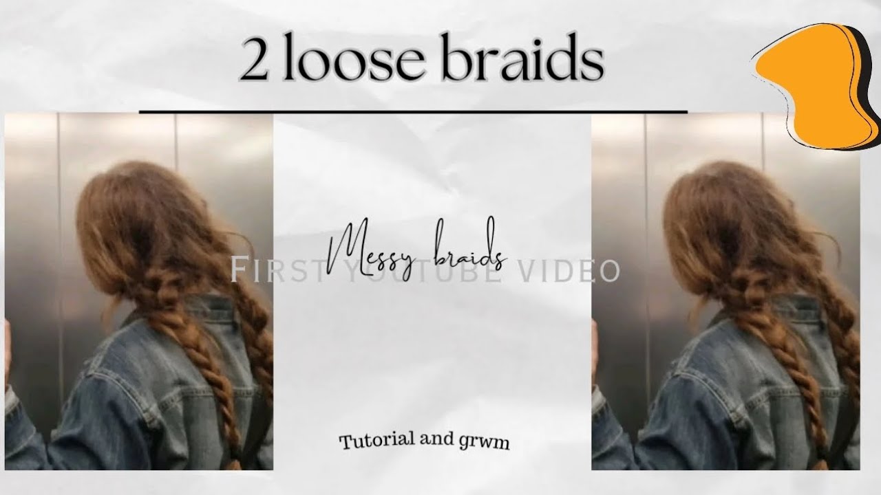 2 loose braids tutorial messy look - YouTube