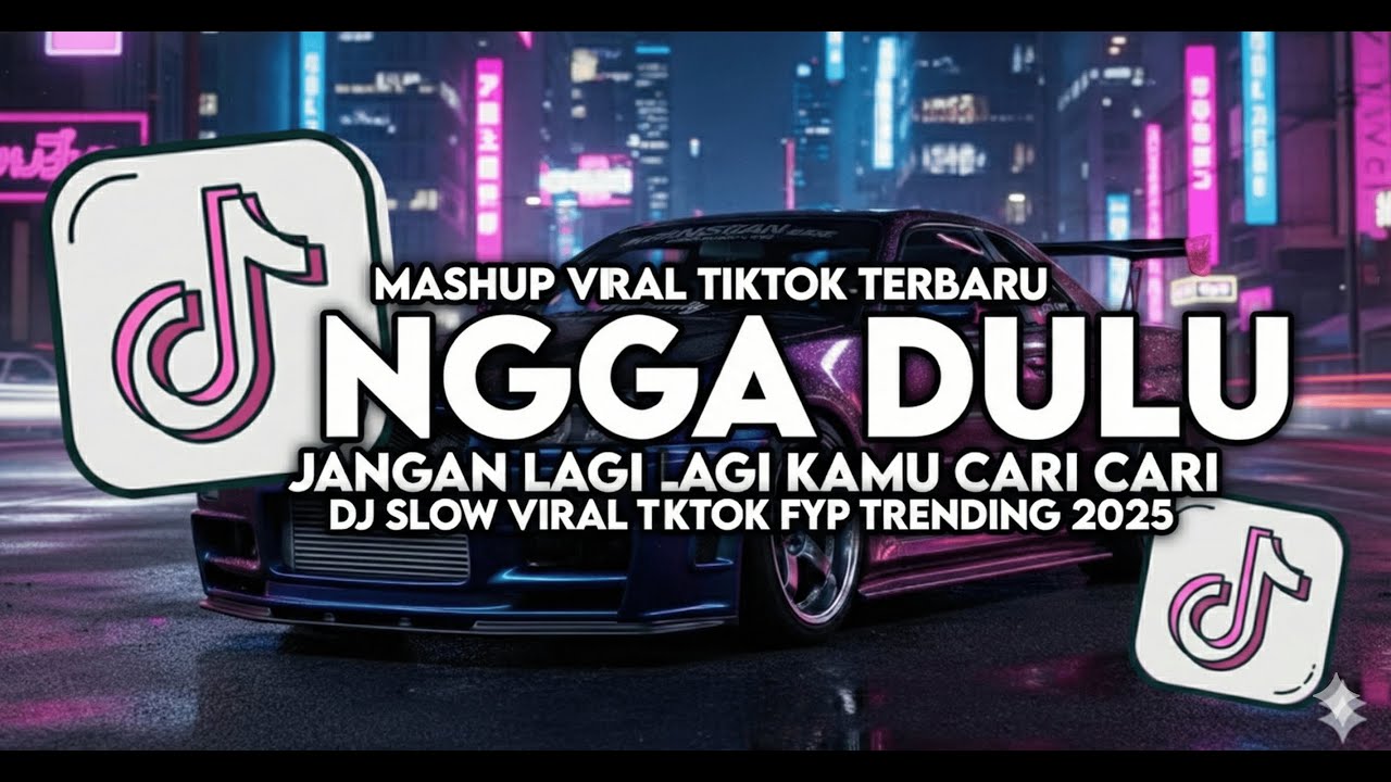 DJ NGGA DULU - JANGAN LAGI LAGI KAMU CARI CARI SLOW VIRAL TIKTOK FULL ...