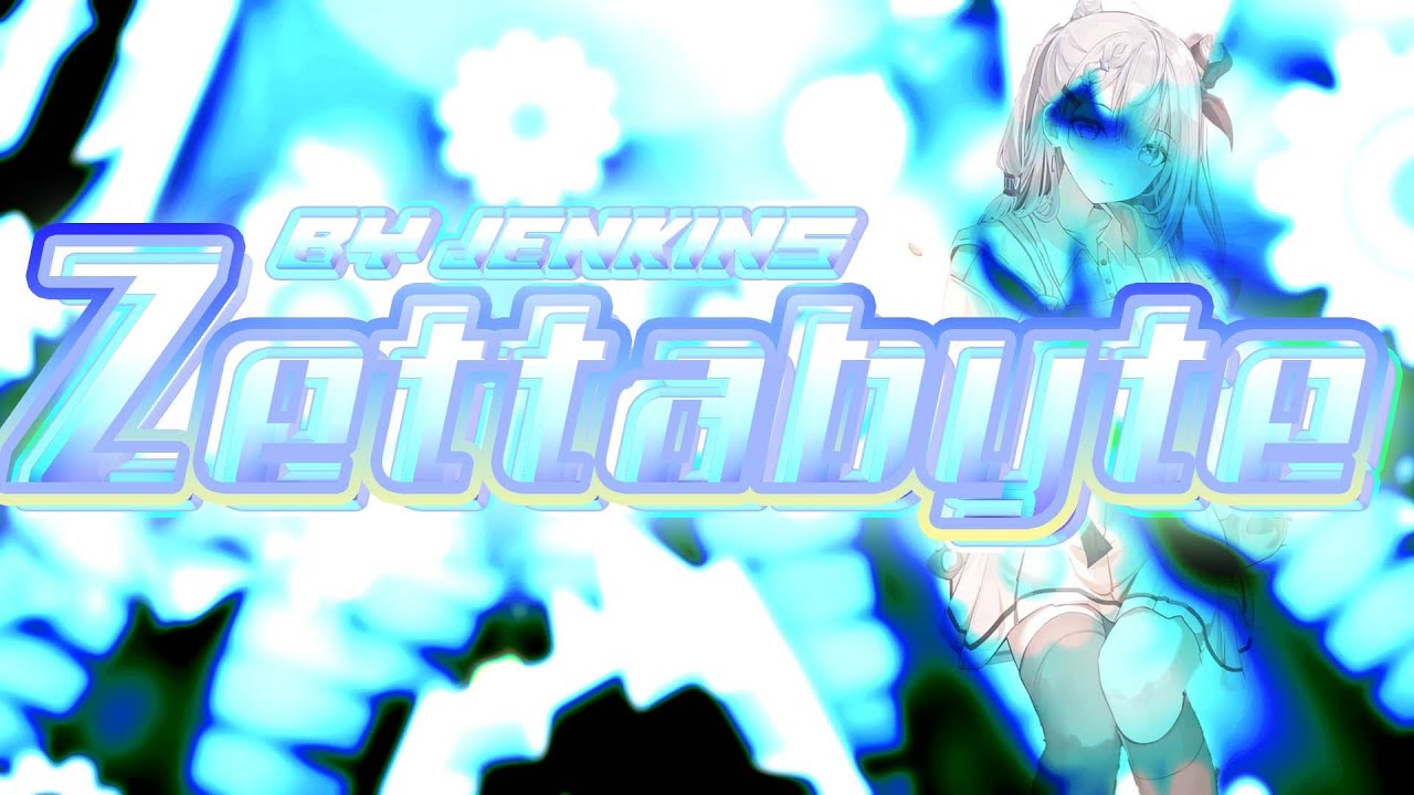 (4th Extreme Demon/Unluckiest Victor)Zettabyte 100% By Jenkins - YouTube