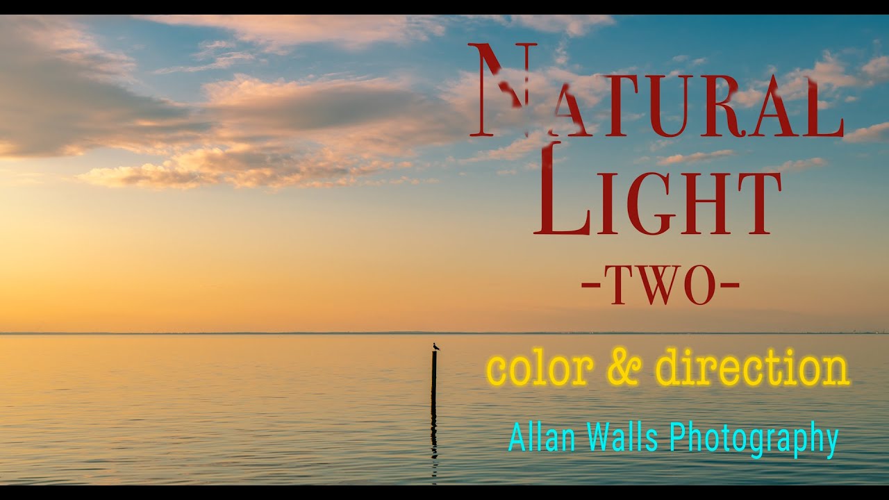 Natural Light - two - color and direction - YouTube