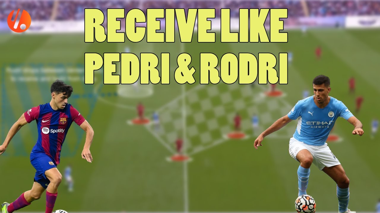 How to Play as a Midfielder | 5 Ways to Receive like Rodri & Pedri ...