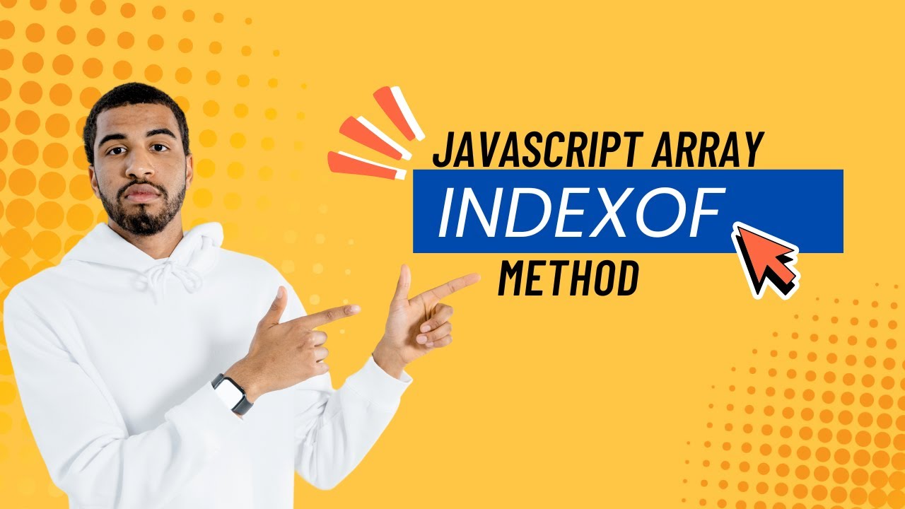 21 Javascript Indexof Method Javascript Array Javascriptarrays