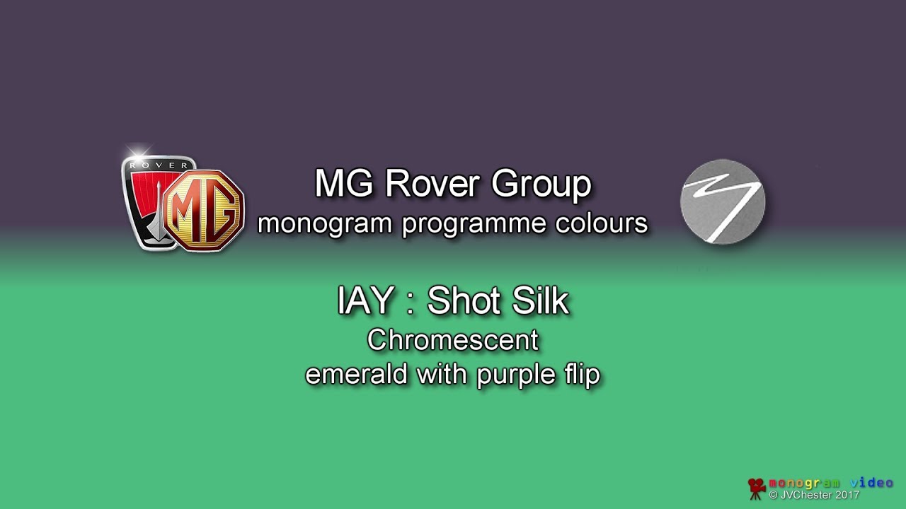 MG-Rover Monogram IAY Shot Silk Chromescent - YouTube