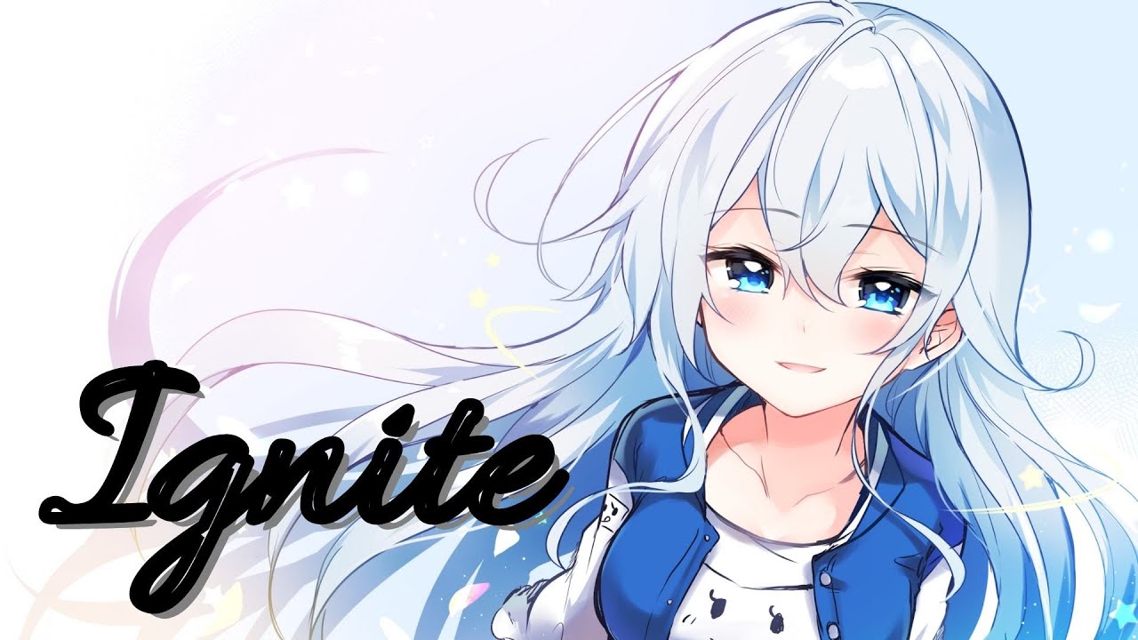 [Nightcore] - Ignite - YouTube