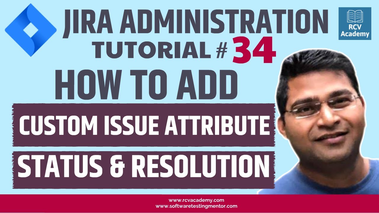 JIRA Administration Tutorial #34 - Issue Attributes | Status and ...