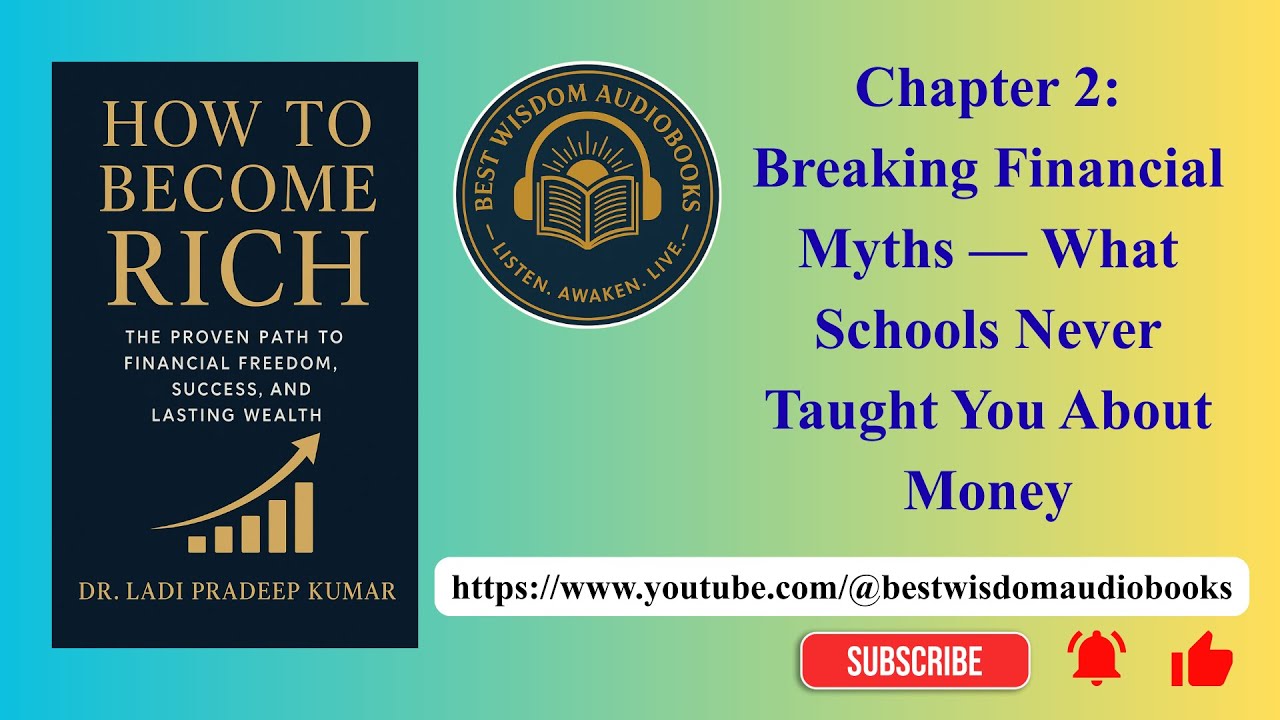 Chapter 2: Breaking Financial Myths — What Schools Never Taught You ...
