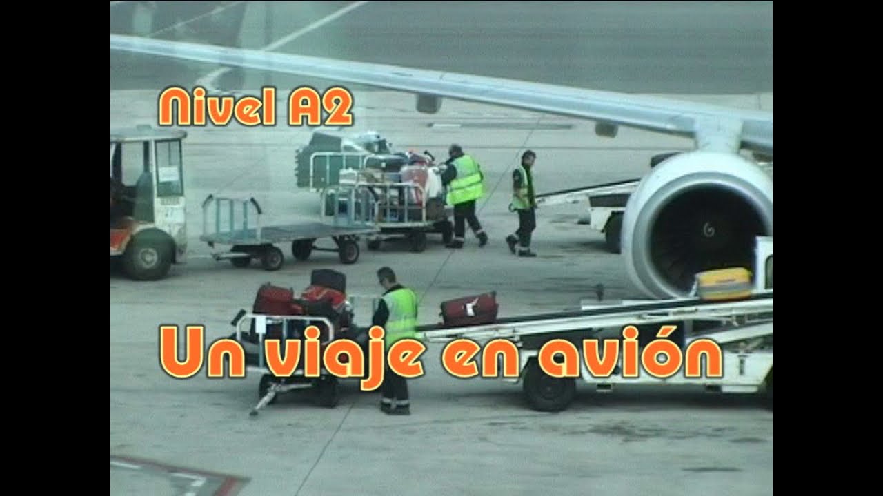 Un viaje en avión. Nivel A2 - YouTube