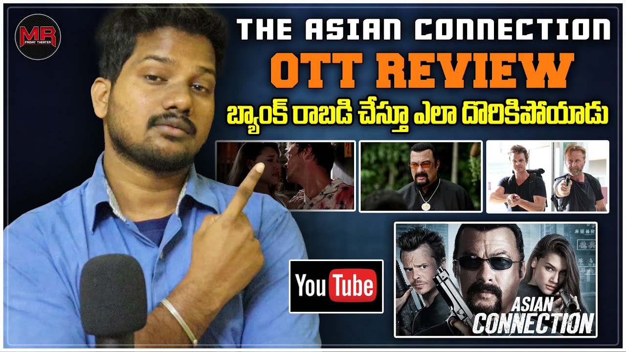 The Asian Connection Hollywood OTT REVIEW - Hit Or Average - Mr Chanti ...