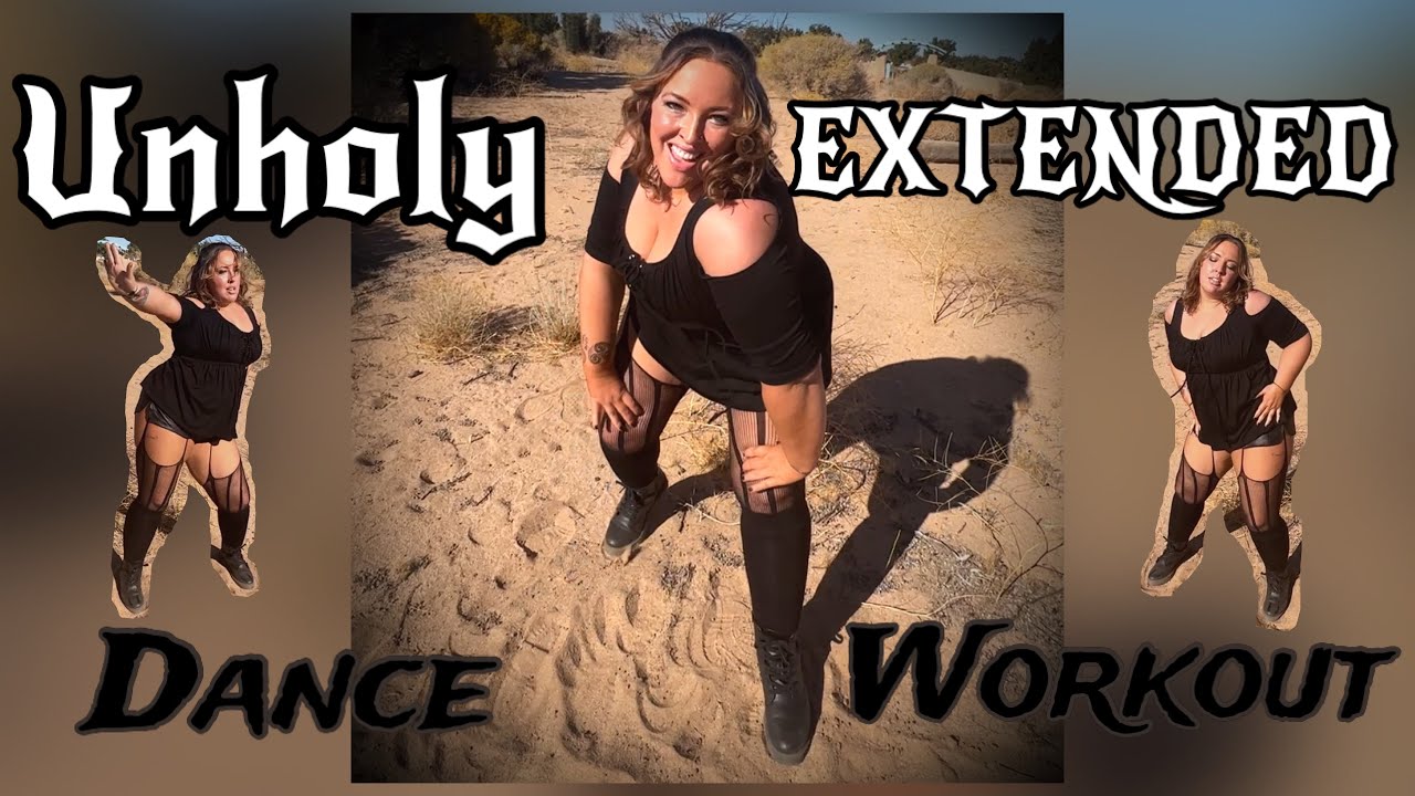 Unholy EXTENDED Version-Dance Workout - YouTube