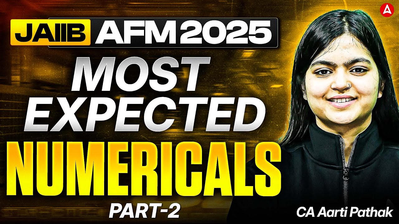 JAIIB AFM Numerical (Part 2) | JAIIB AFM 2025 | Most Expected AFM ...