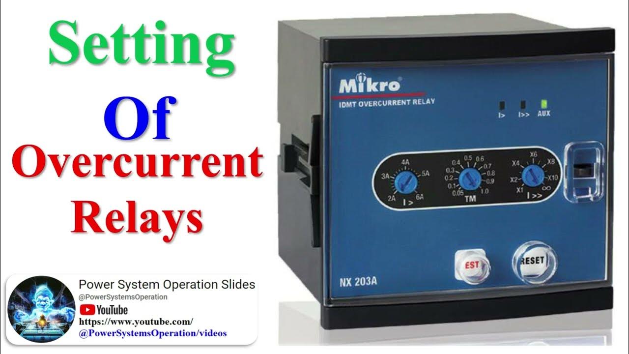 Over Current Relays Setting | Overcurrent Relays | Power System ...