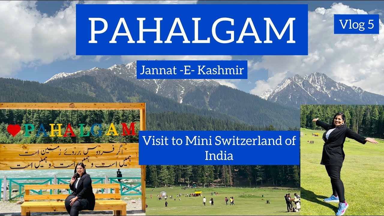 Pahalgam | Kashmir 2022 | Mini Switzerland of india | Kashmir Solo Trip ...