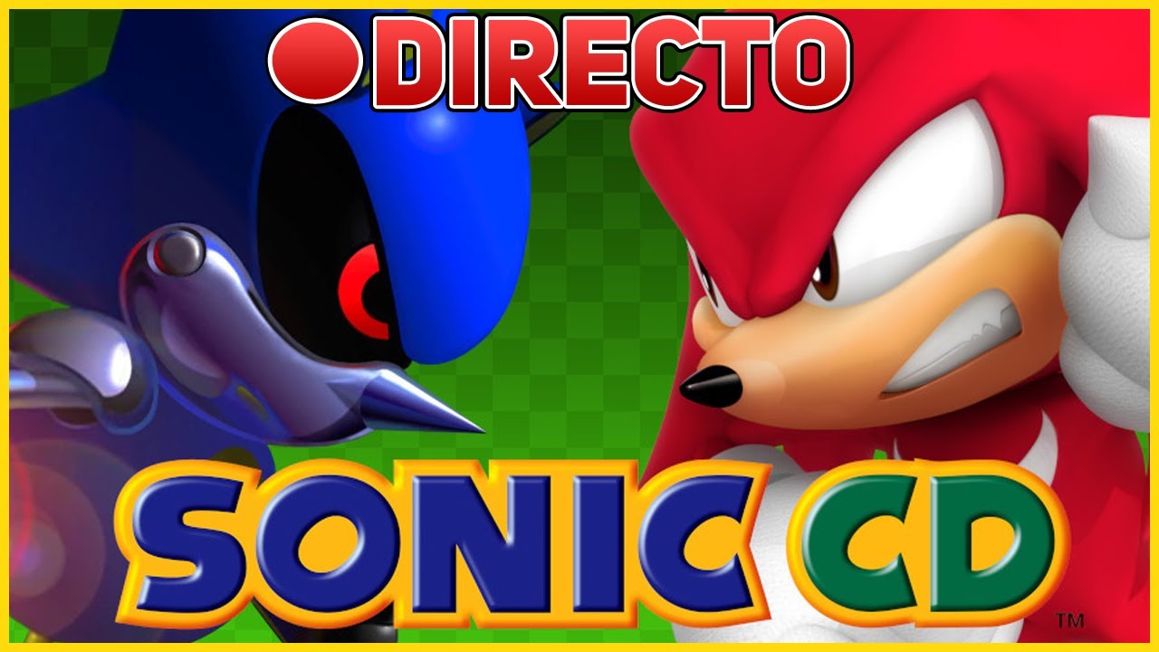 Jugando al Sonic CD con Knuckles la Enchilada | Ft. conmigo mismo - YouTube