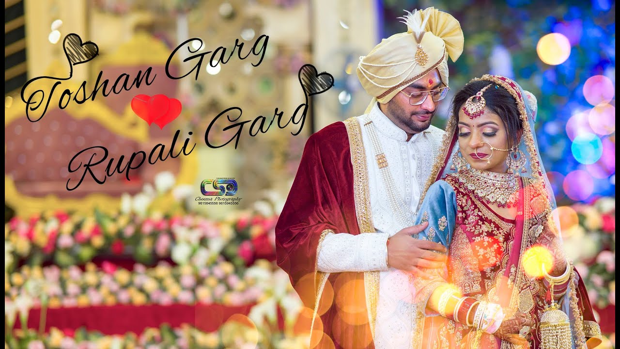 A Wedding Film Toshan Garg & Rupali Garg, 2023 Cheema Studio, Dirba, Con. 9815845556 9815945556 ...