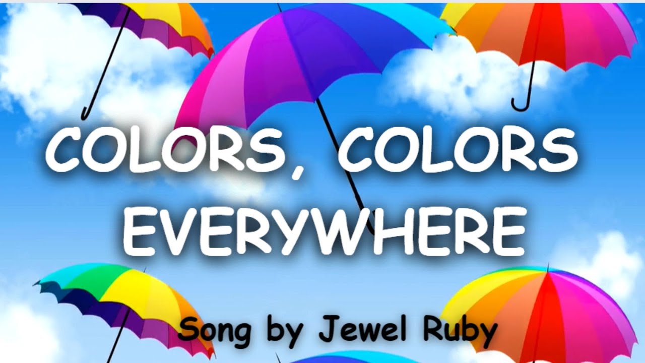 COLORS, COLORS EVERYWHERE - YouTube