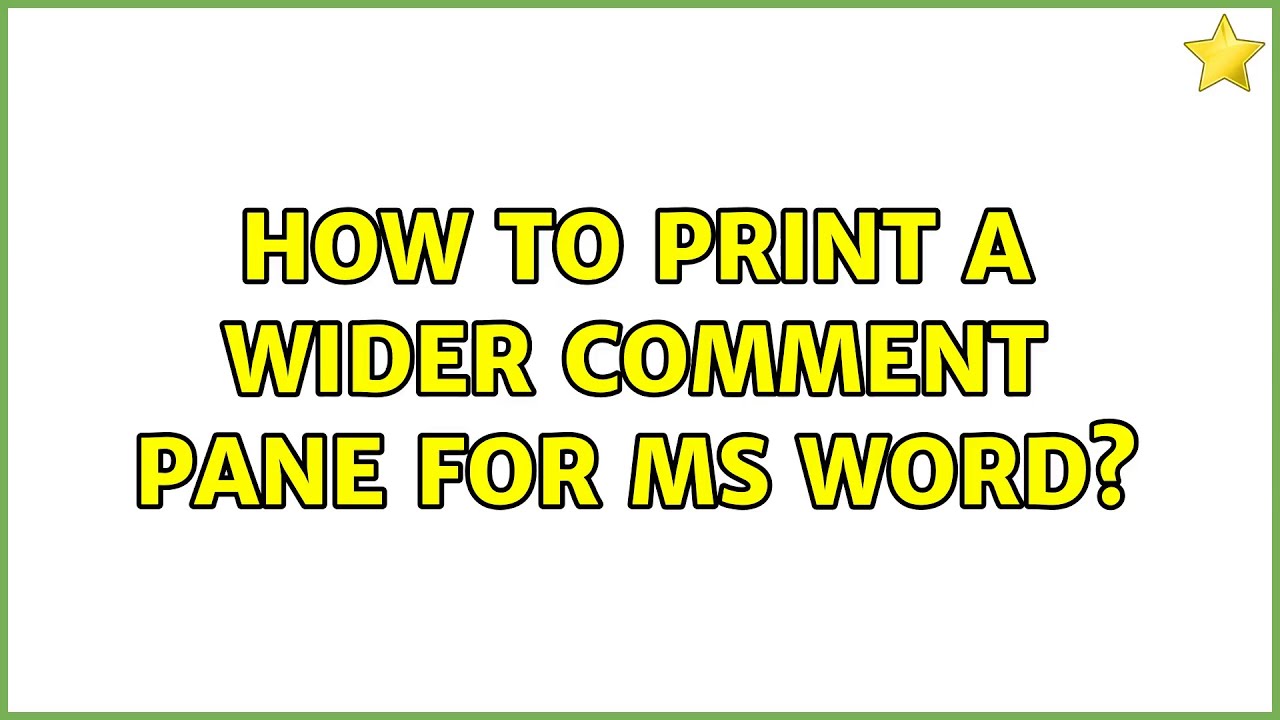 How to print a wider comment pane for MS Word? - YouTube