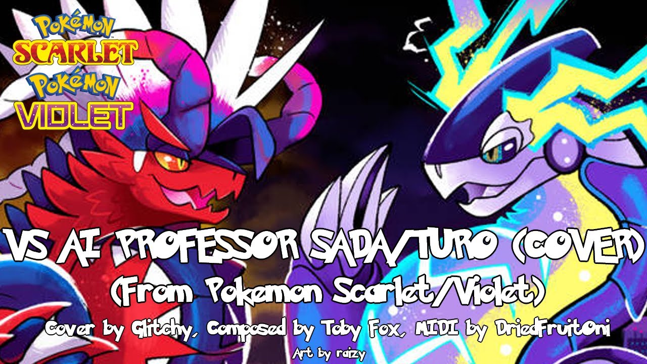 ⚡ VS AI PROFESSOR SADA/TURO (COVER) - POKEMON SCARLET & VIOLET ...