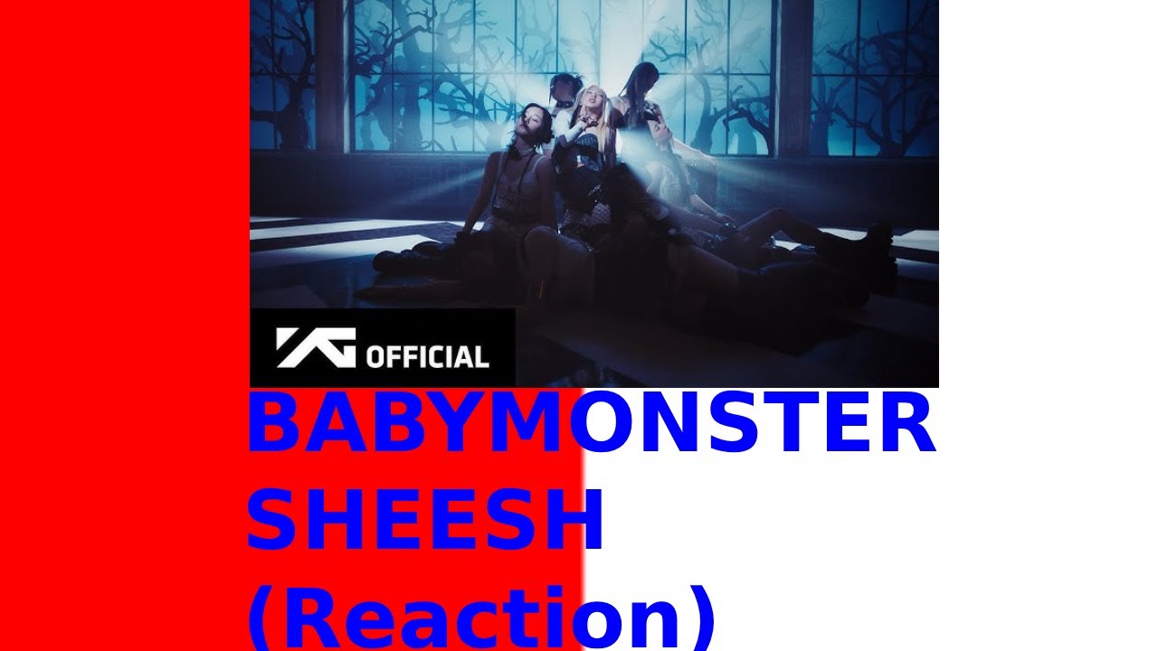 Kpop Viewer Reacts To SHEESH - BABYMONSTER (Reaction) - YouTube