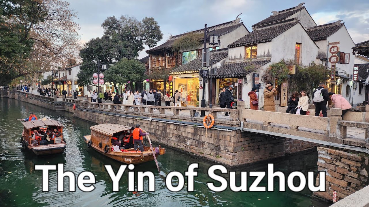 Suzhou City China 🇨🇳 ( Part 1) - The Ancient, historic & Classic side ...