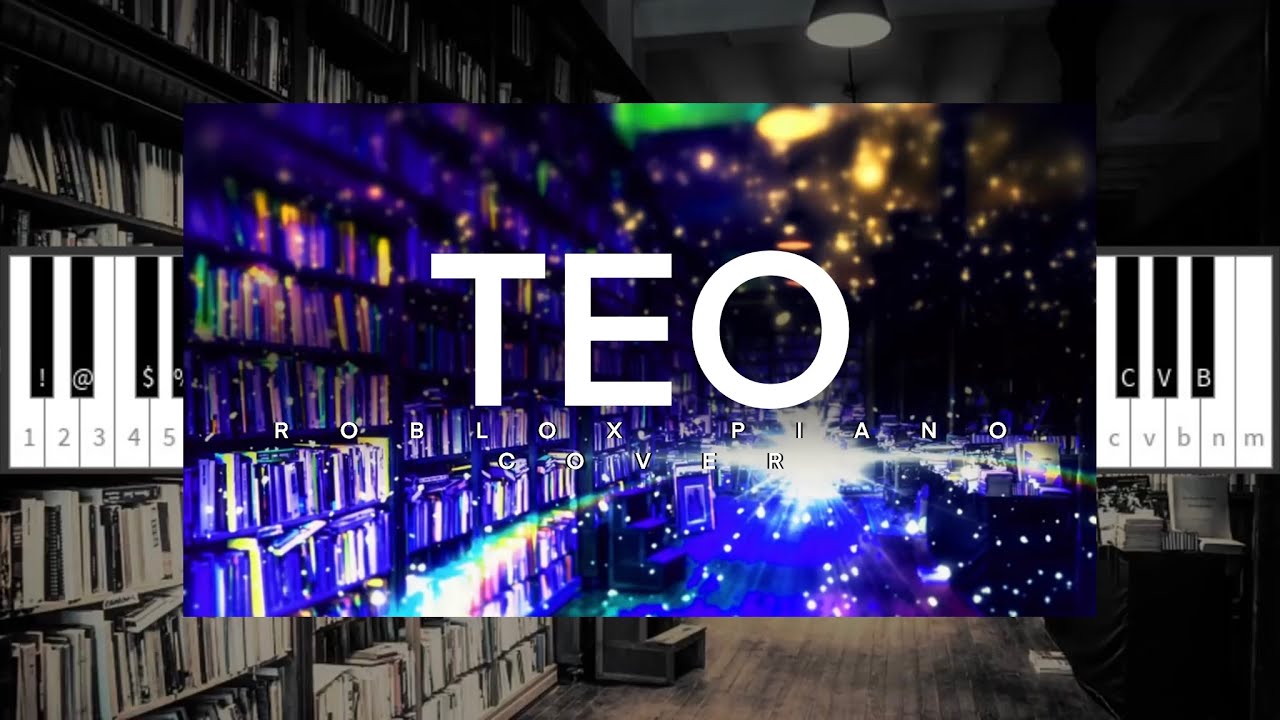 「テオ（Teo）」Omoi | [Roblox Piano] - YouTube