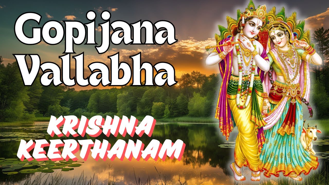 Gopijana Vallabha | Krishna Keerthanam | Unni Menon | L.Krishnan ...
